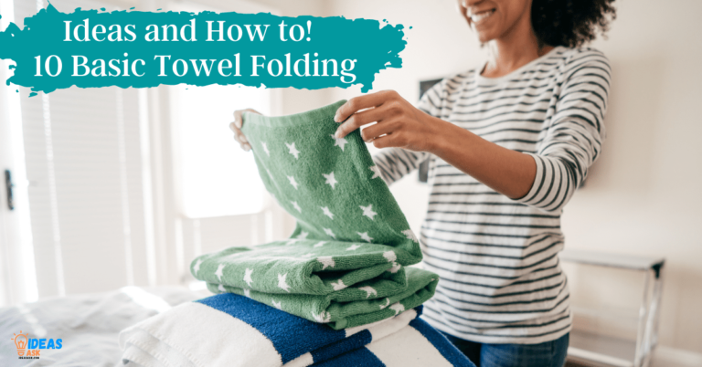 10 Basic Towel Folding: Ideas And How To